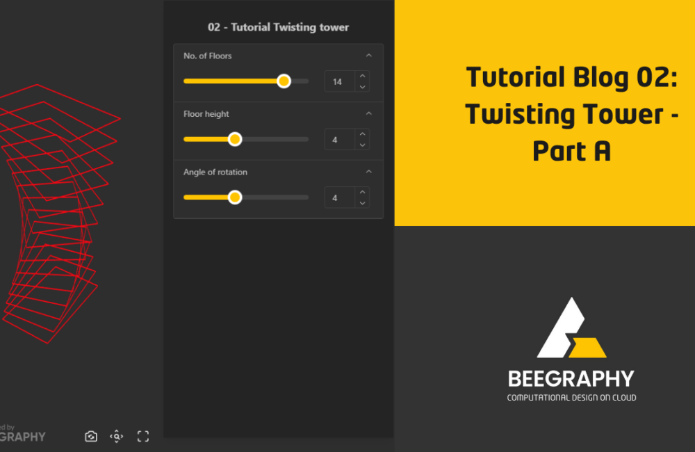BeeGraphy Tutorial 2 - Parametric Twisting Tower - Part A - BeeGraphy Blog